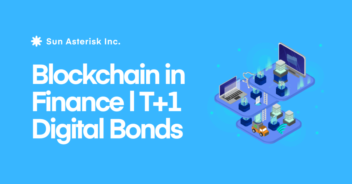 Blockchain in Finance: T+1 Digital Bonds with Tokenized Deposits